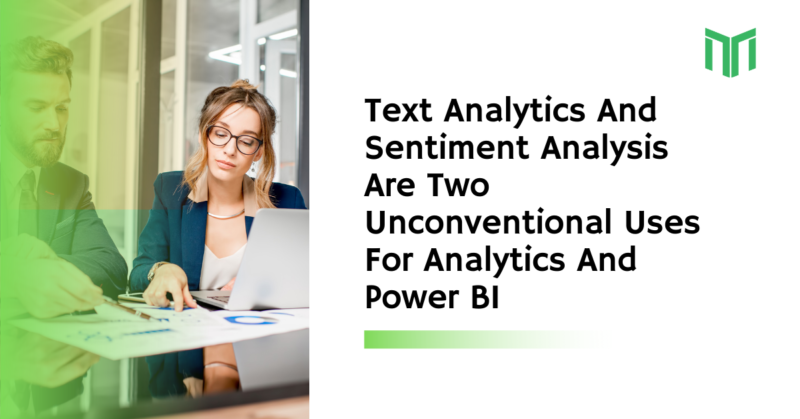 Text Analytics And Sentiment Analysis Are Two Unconventional Uses For ...