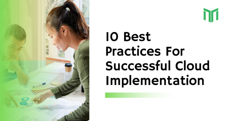 10 Best Practices For Successful Cloud Implementation